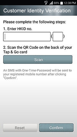 3/7 - Enter The HKID no. you registered with Tap & Go Scan the QR code ...